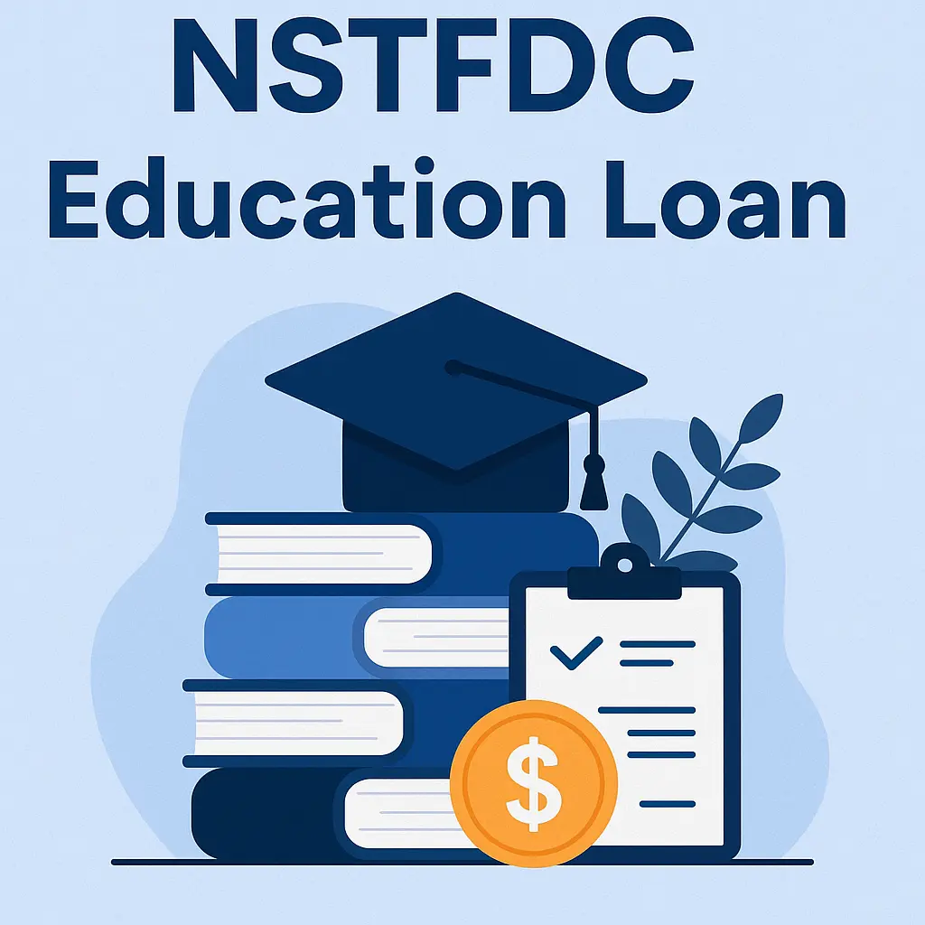 NSTFDC Education Loan: Eligibility and How to Apply