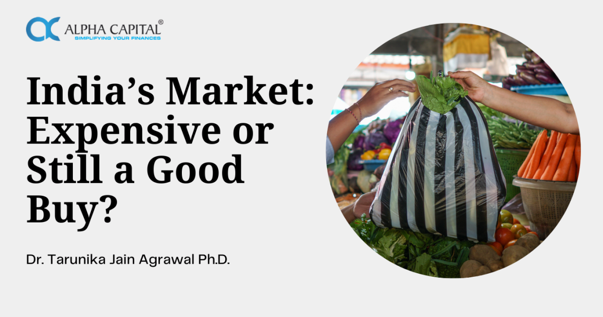 India’s Market: Expensive or Still a Good Buy?