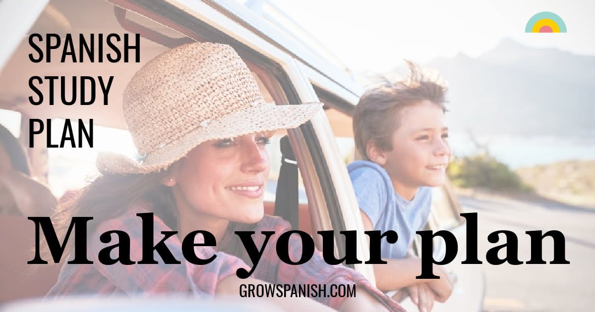 Create a Flexible Spanish Study Plan ⁄ Grow Spanish.com