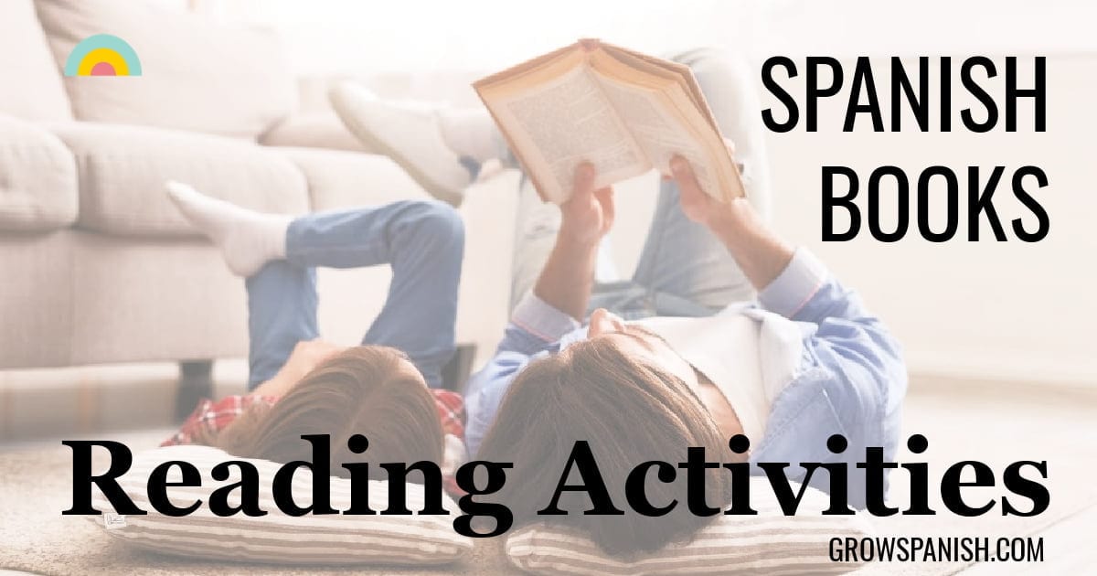 Read Aloud in Spanish | Reading Activities ⁄ Grow Spanish.com
