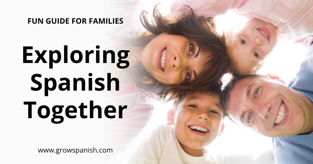 Spanish at Home for Monolingual Parents ⁄ Grow Spanish.com