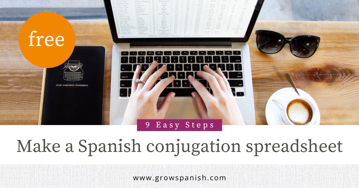 How to Create a Spanish Conjugation Spreadsheet