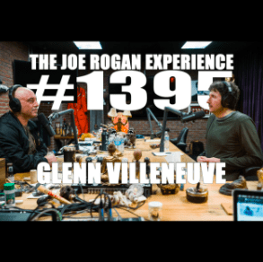 Joe Rogan Experience #1395 - Glenn Villeneuve