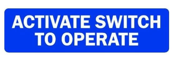 Single Sided Decal, Activate Switch To Operate