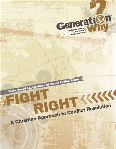Fight Right: A Christian Approach to Conflict Resolution