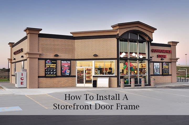Storefront Door & Frame Resources | Helpful Information