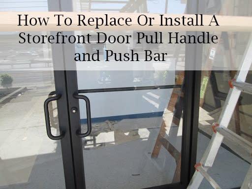 Storefront Door Handle Resources | Articles & Guides