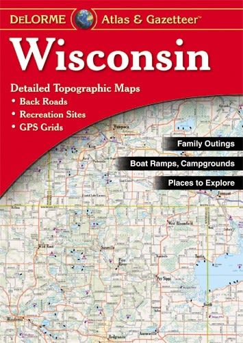 Wisconsin Atlas & Gazetteer. With an incredible wealth of detail, this ...