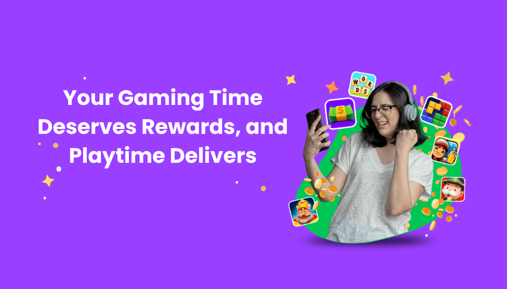 Your Gaming Time Deserves Rewards, and Playtime Delivers | PLAYTIME ...
