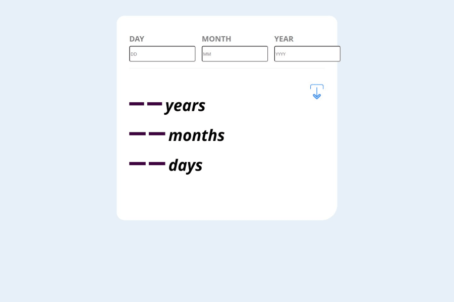Frontend Mentor A Simple Html Css And Javascript Solution For Age Calculator Coding Challenge
