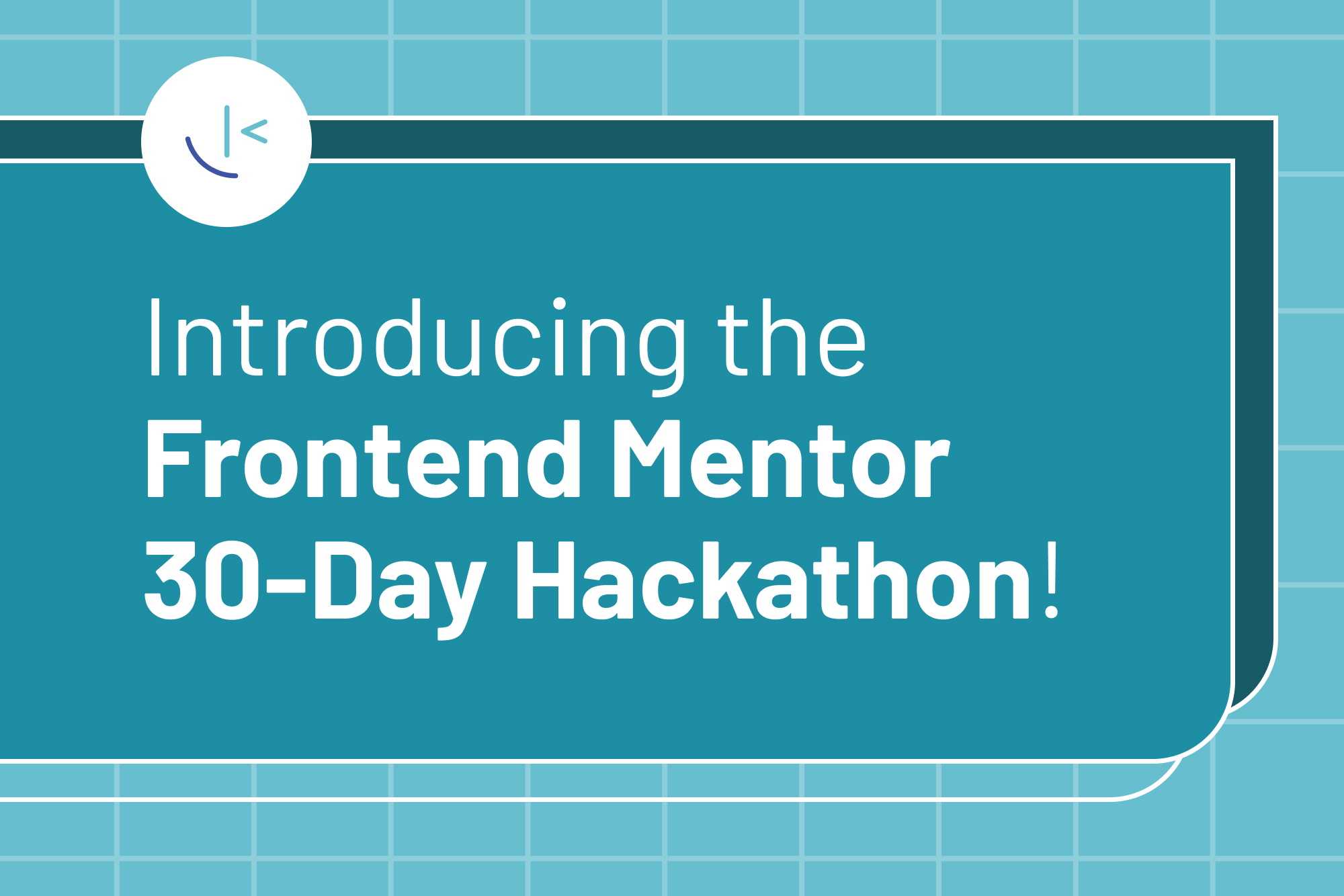 Frontend Mentor | Introducing the Frontend Mentor 30-Day Hackathon!