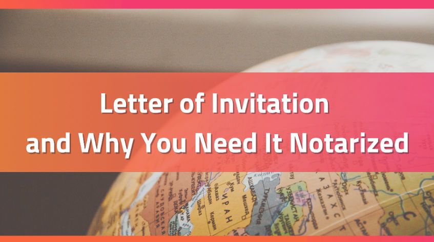 Letter of Invitation and Why You Need It Notarized