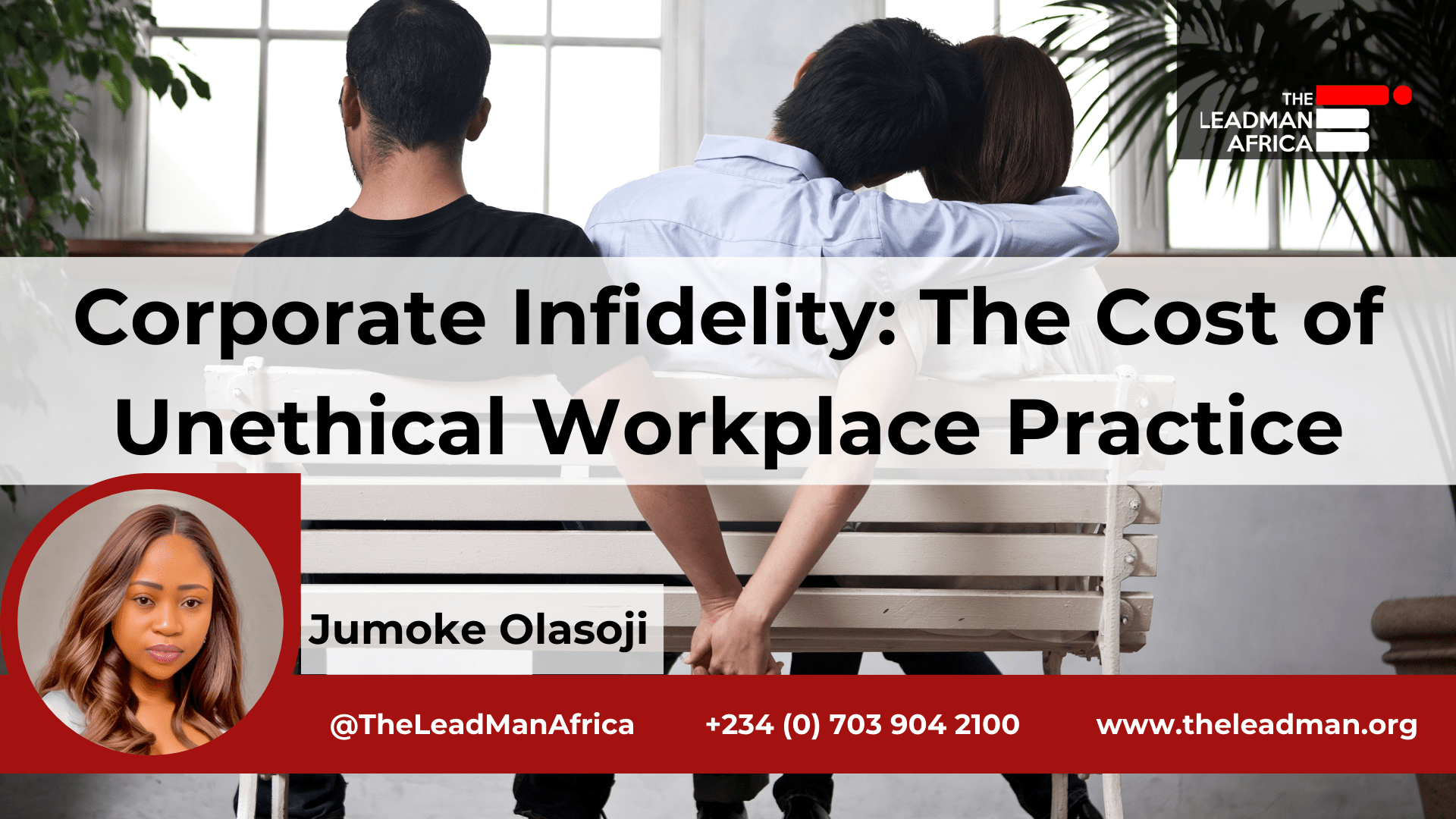 Corporate Infidelity: The Cost of Unethical Workplace Practice - The ...