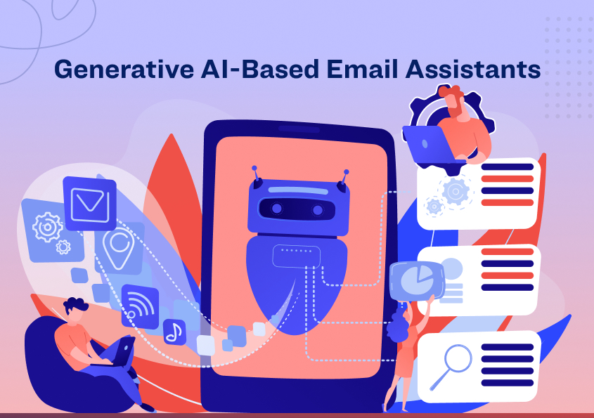 How do Generative AI-based Email Assistants Can Boost Sales Efficiency?