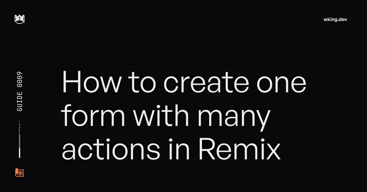 How to create one form with many actions in Remix