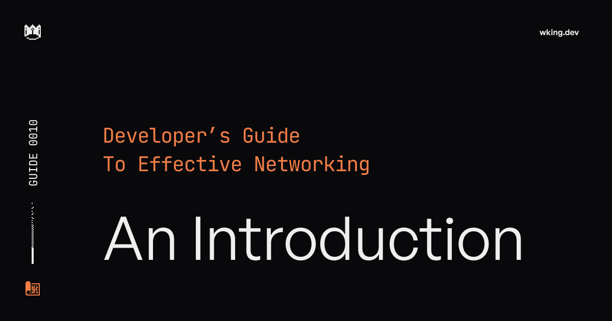 Intro Developers Guide To Effective Networking