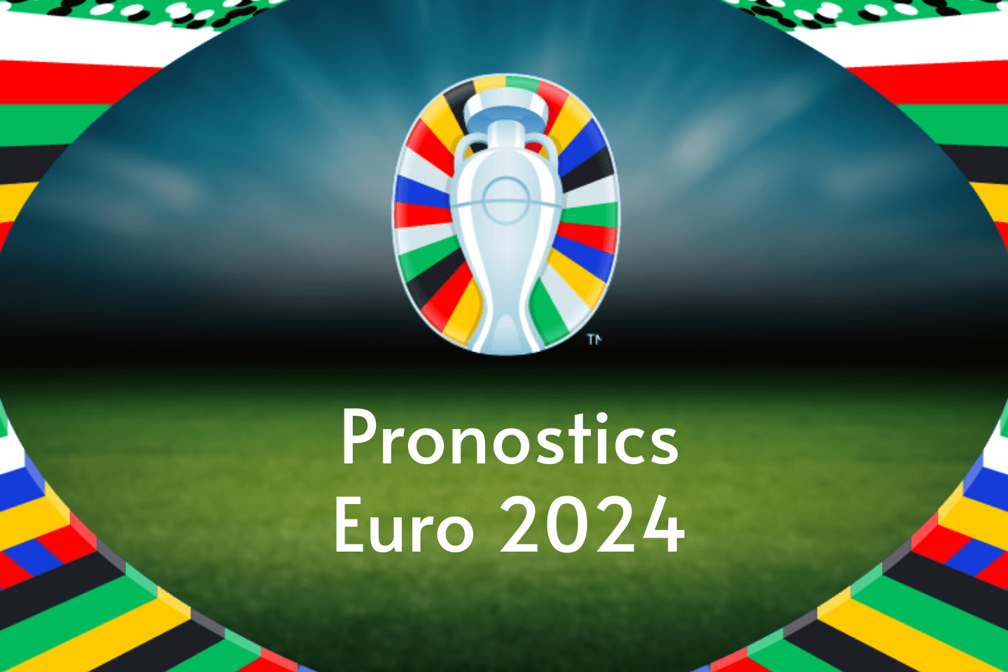 Prono Euro 2024 Pronostics des favoris & meilleures cotes