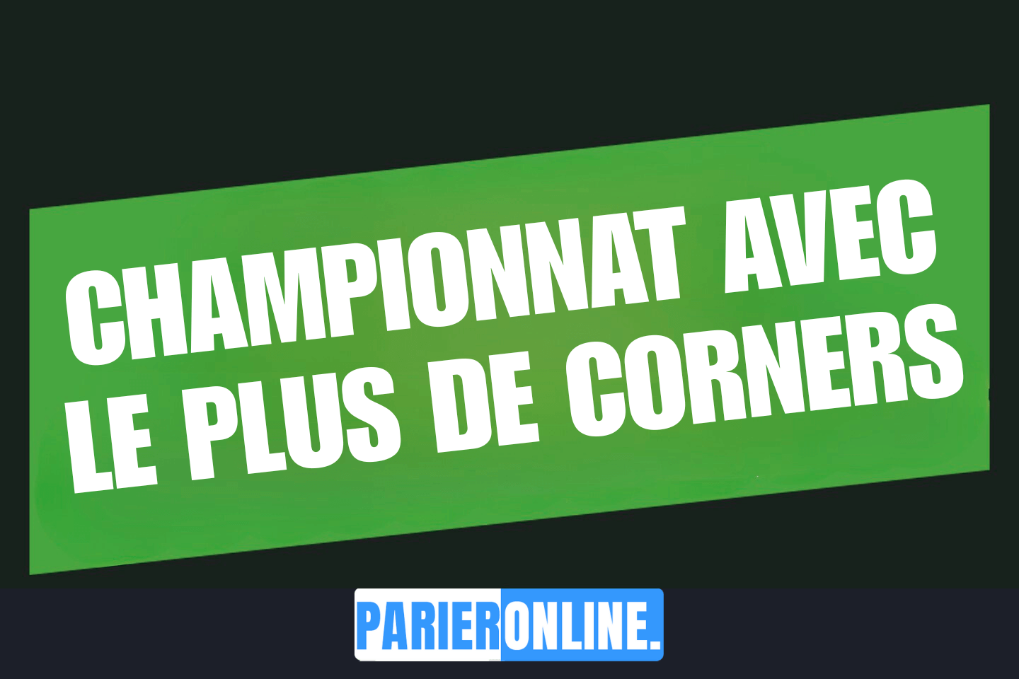 Quel est le championnat avec le plus de corners