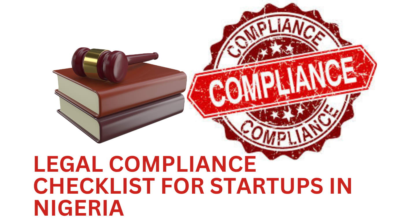 LEGAL COMPLIANCE CHECKLIST FOR STARTUPS IN NIGERIA