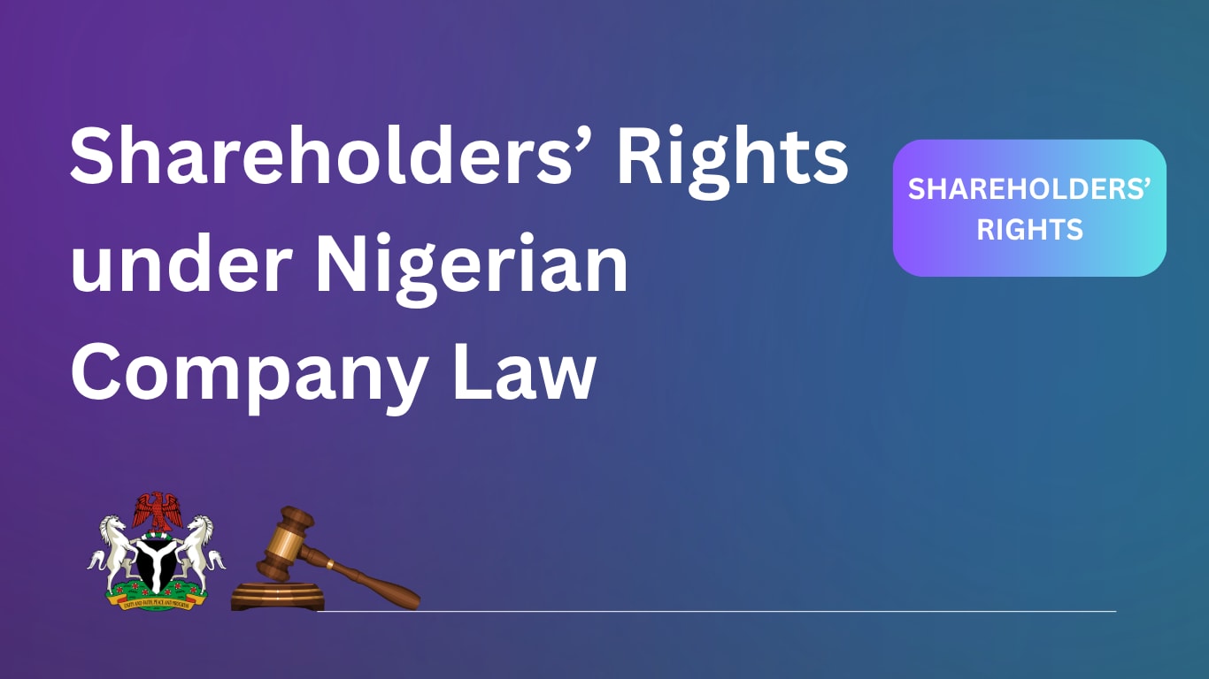SHAREHOLDERS’ RIGHTS UNDER NIGERIAN COMPANY LAW