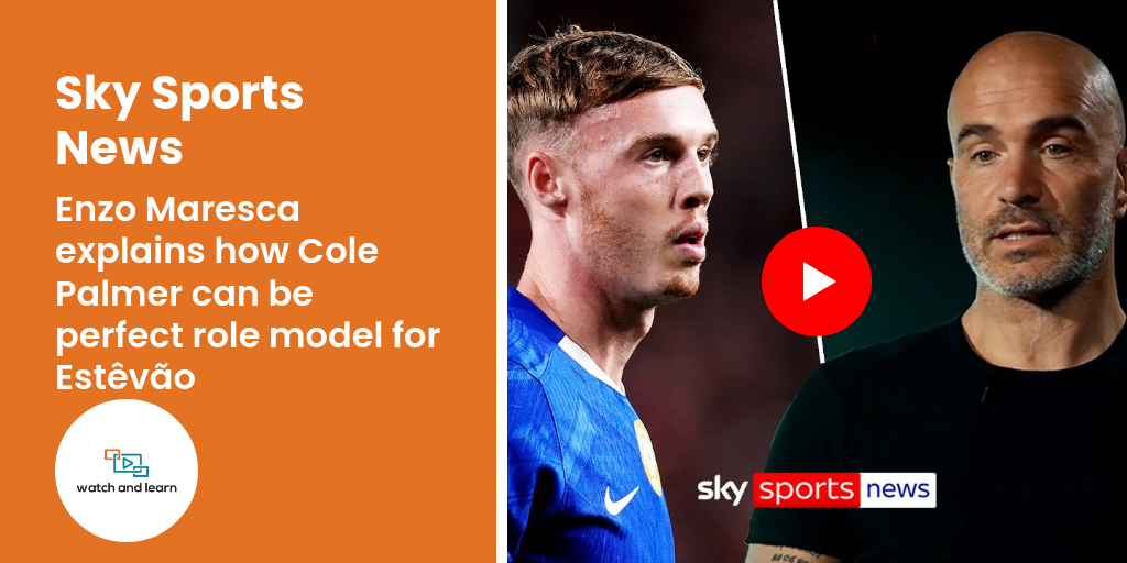 Watch and Learn - Enzo Maresca explains how Cole Palmer can be perfect ...
