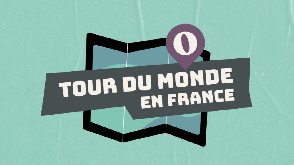 Le tour du monde en France