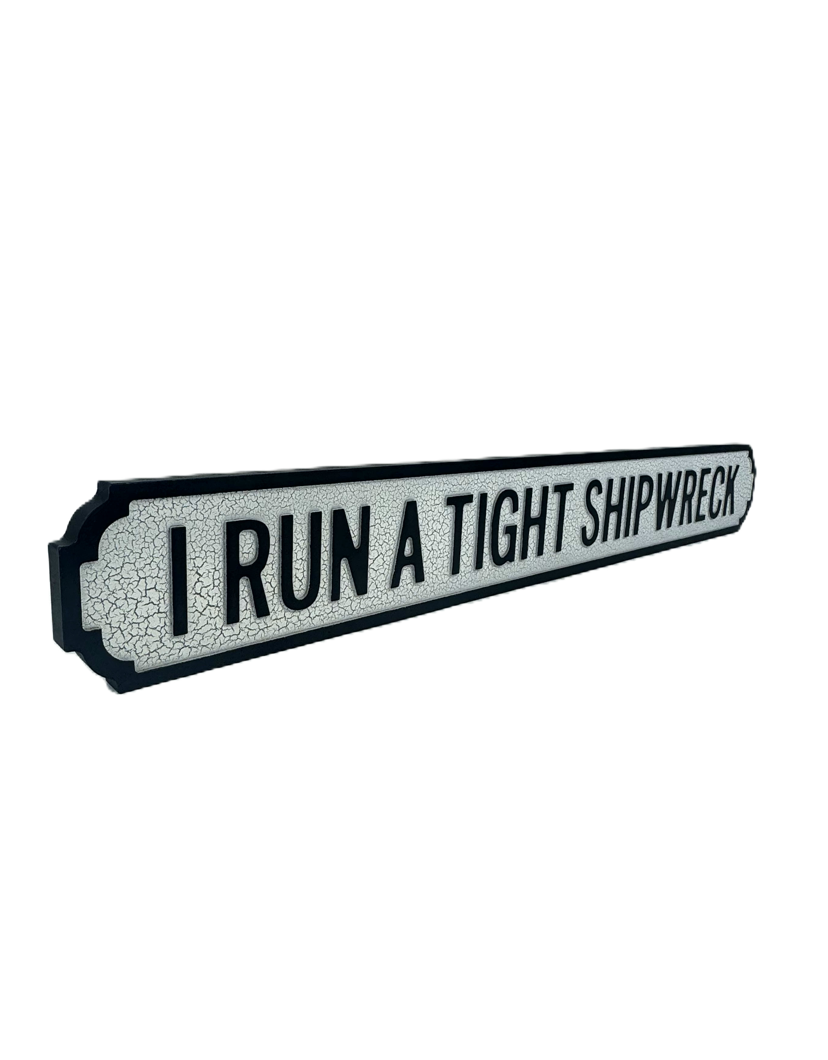 Antiqued Wooden "Shipwreck" Sign