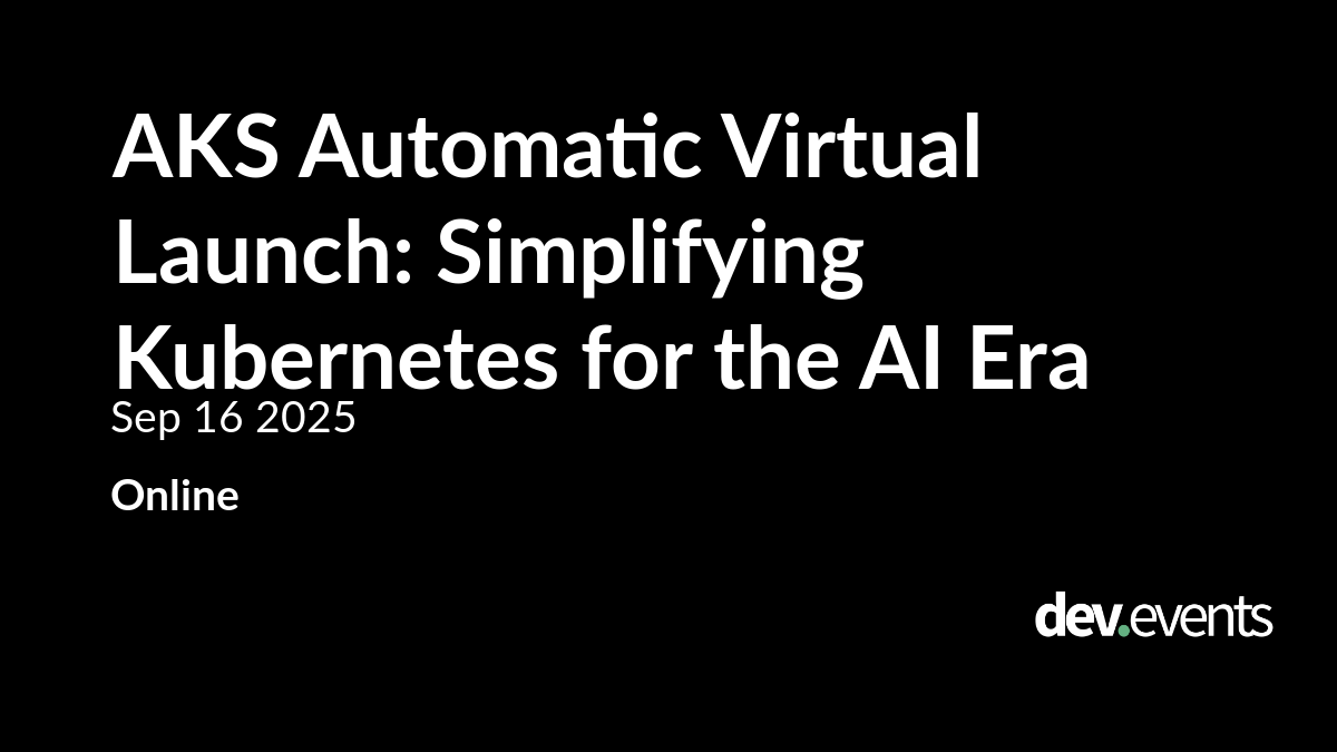 AKS Automatic Virtual Launch: Simplifying Kubernetes for the AI Era