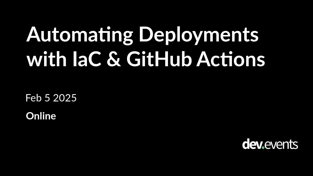 Automating Deployments with IaC & GitHub Actions
