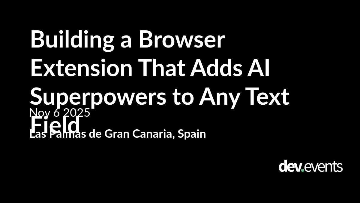 Building a Browser Extension That Adds AI Superpowers to Any Text Field