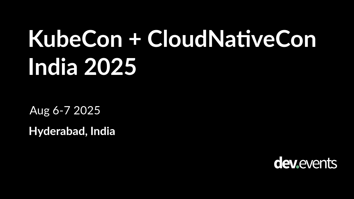 KubeCon + CloudNativeCon India 2025