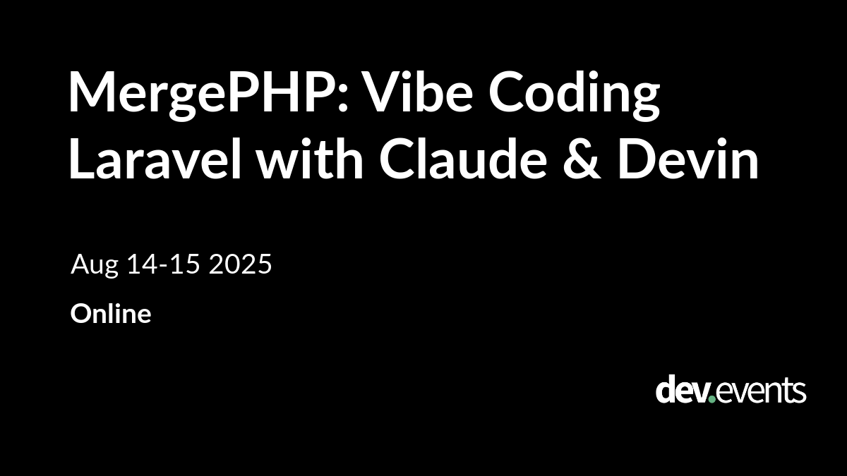 MergePHP: Vibe Coding Laravel with Claude & Devin