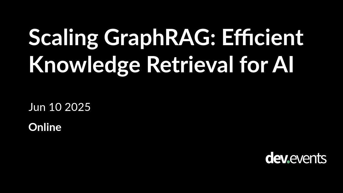 Scaling GraphRAG: Efficient Knowledge Retrieval for AI