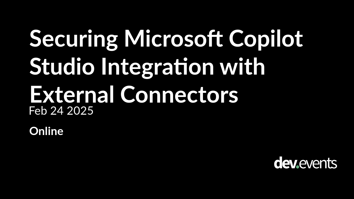 Securing Microsoft Copilot Studio Integration with External Connectors
