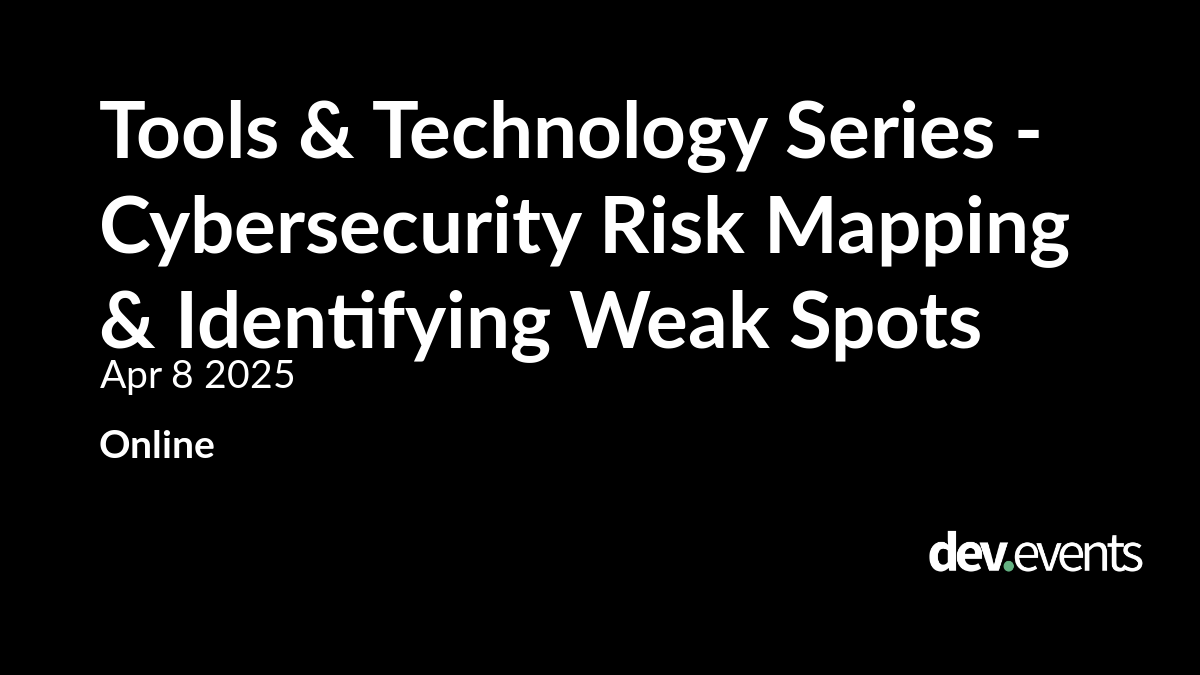 Tools & Technology Series - Cybersecurity Risk Mapping & Identifying ...