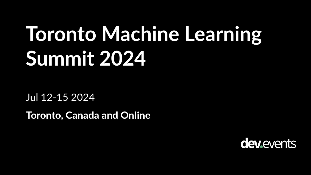 Toronto Machine Learning Summit 2024