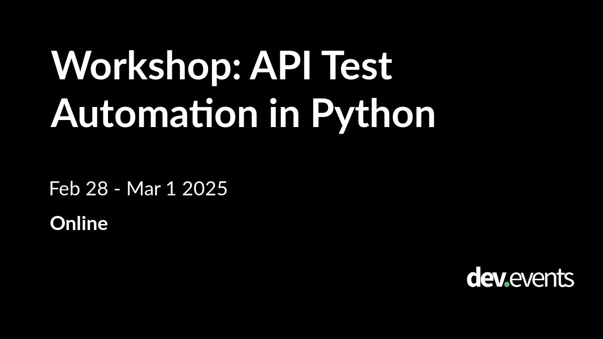 Workshop: API Test Automation in Python