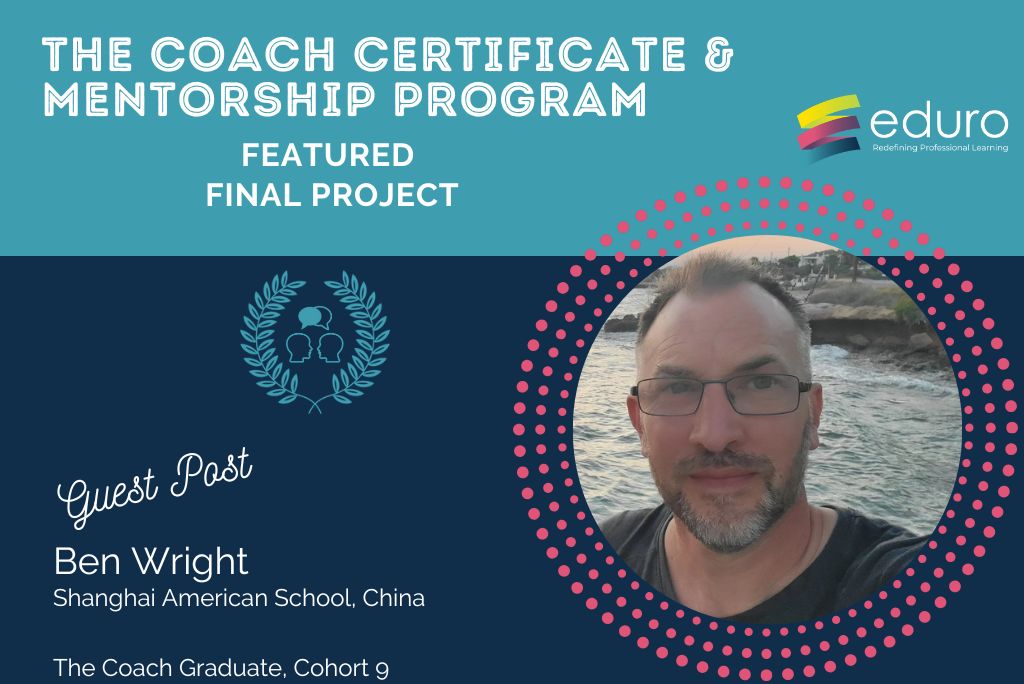 The Coach Final Project: Ben Wright: Learning Journey Video Reflection ...