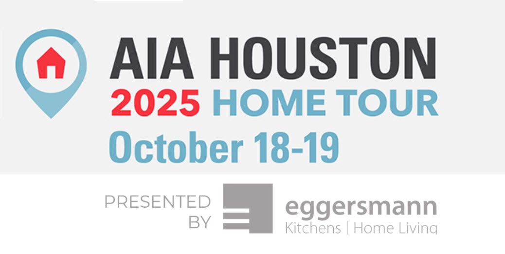 EVENT: HOUSTON - 2025 AIA Houston Home Tour