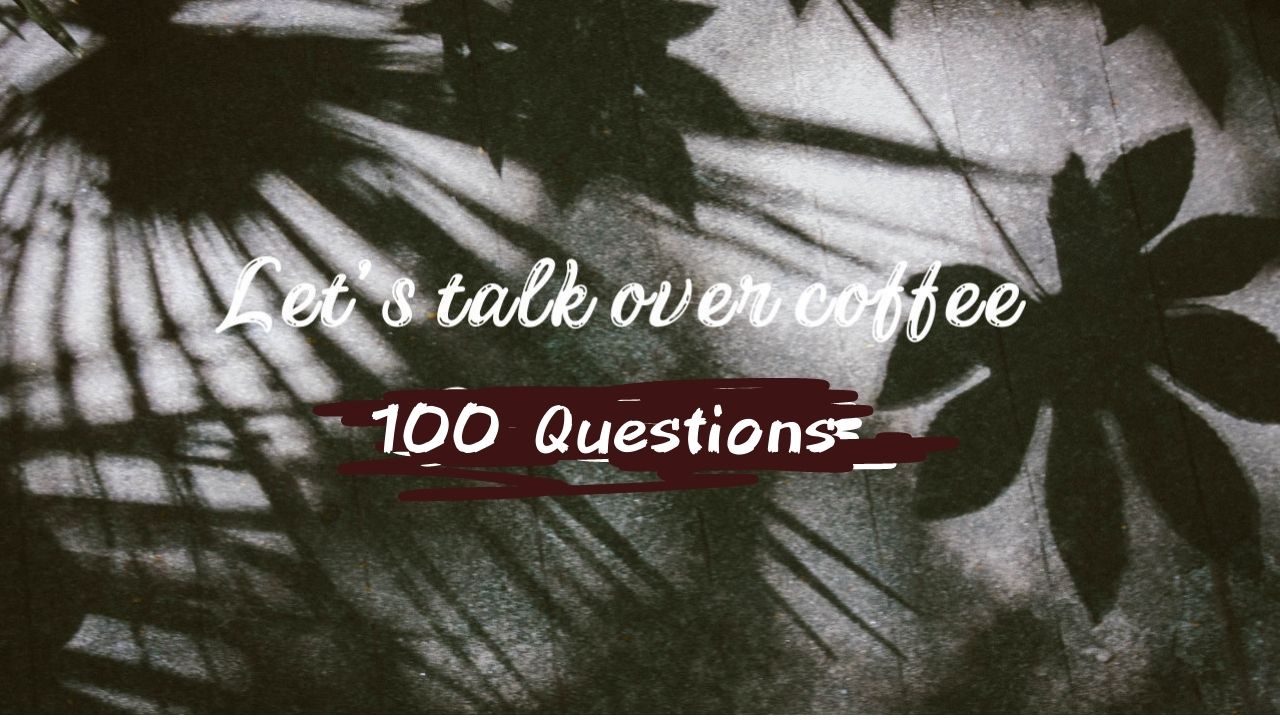 Let's talk over coffee! 100QUESTIONS | 英語ステーション