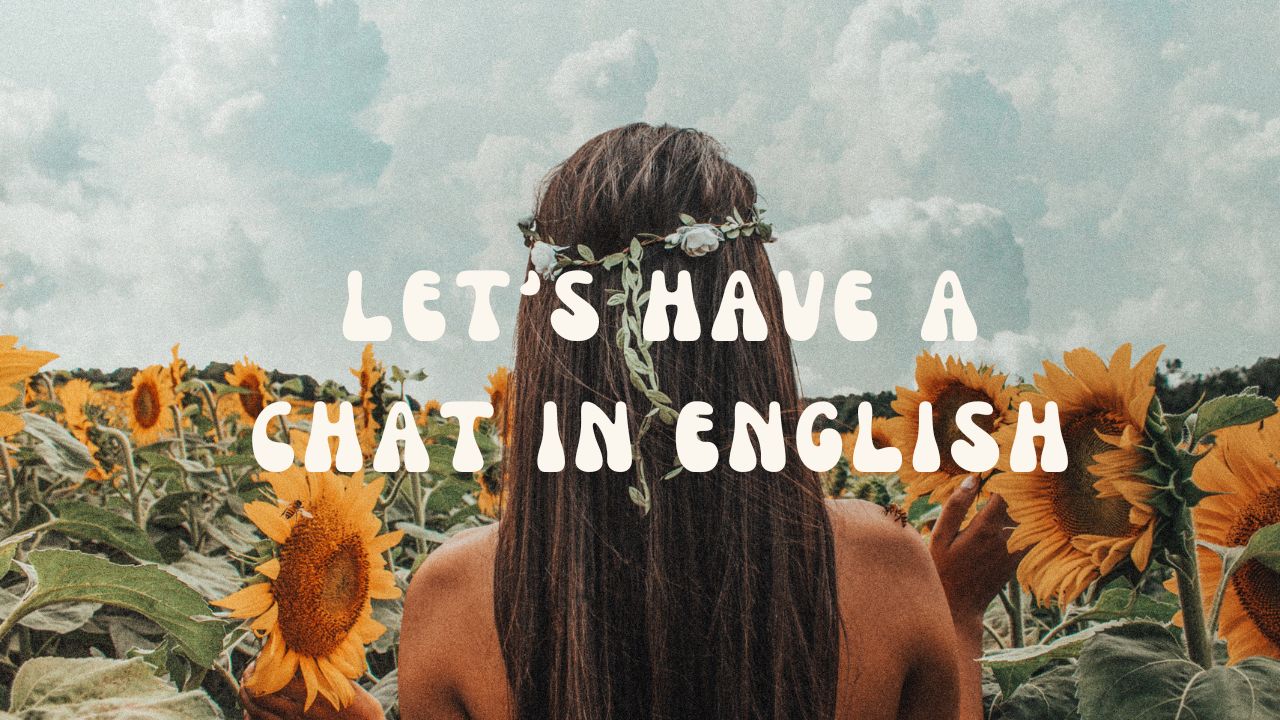 Let's have a chat in English | 英語ステーション