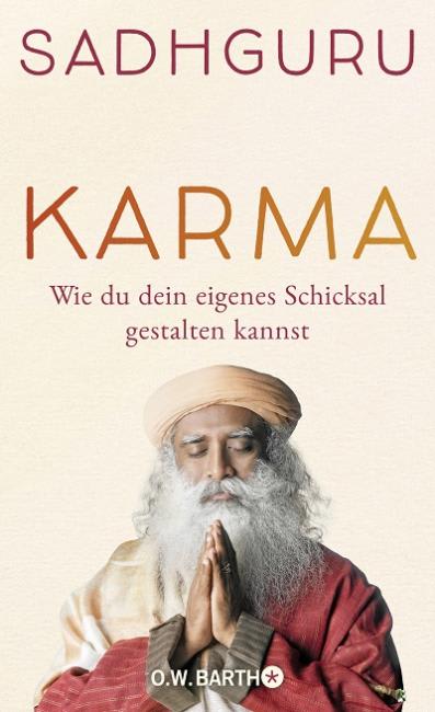 Karma Weisheiten: Kann man sein Schicksal beeinflussen?