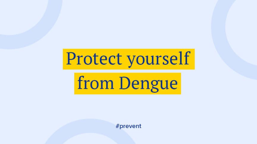 Preventive healthcare: Dengue and its treatment