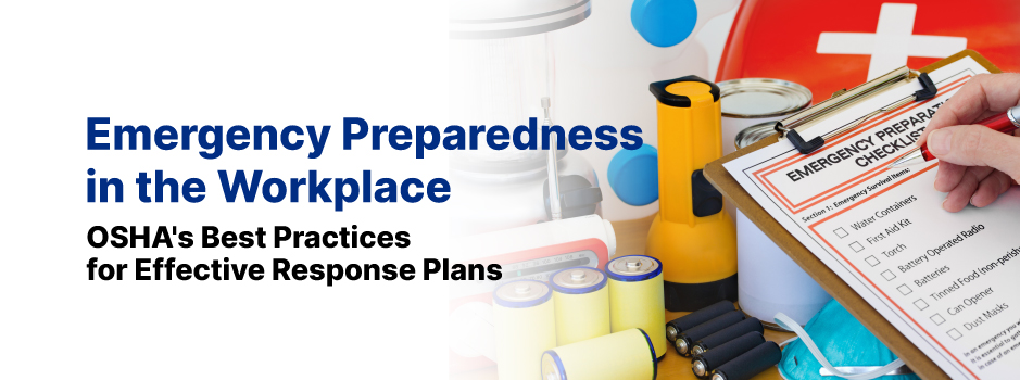 Emergency Preparedness in the Workplace: OSHA's Best Practices for ...