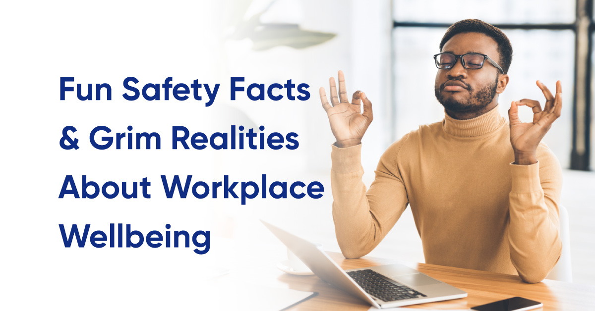 Fun Safety Facts And Grim Statistics About Workplace Wellbeing fun-safety-facts-and-grim-statistics-about-workplace-wellbeing