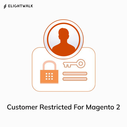 Magento 2 Customer Restricted Extension | Elightwalk