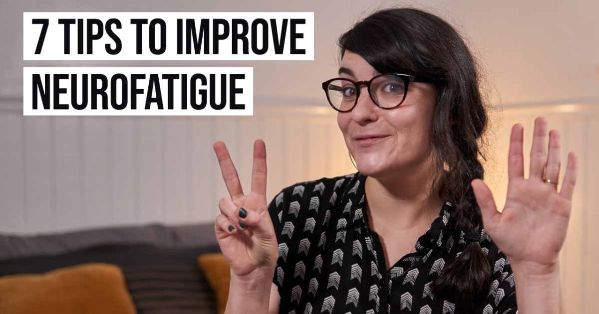7 Tips to Improve Neurofatigue | Elyse Newland