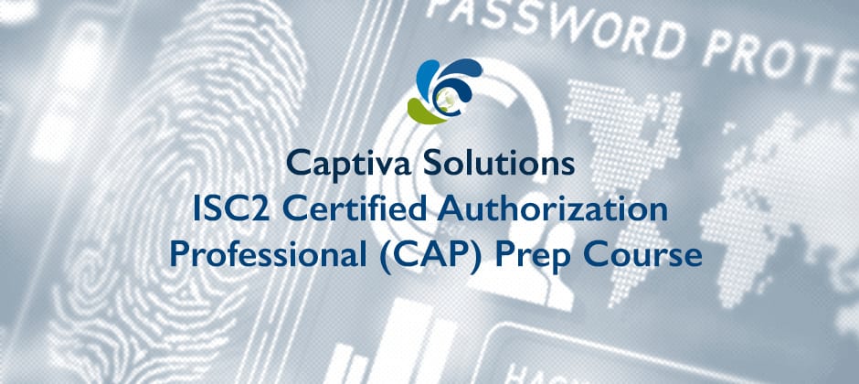 ISC2 Certified Authorization Professional (CAP) Prep Course