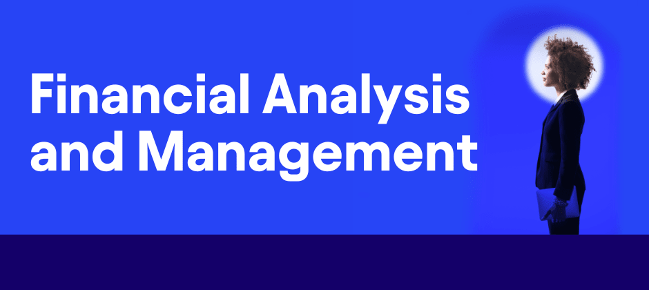 Financial Analysis and Management