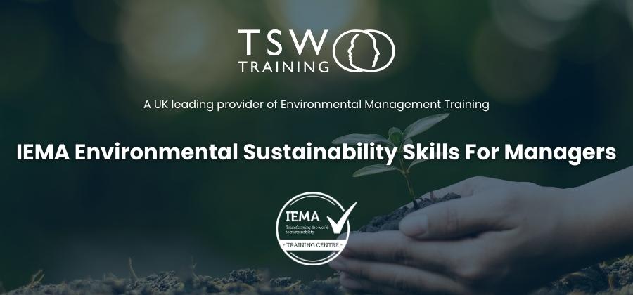 IEMA Environmental Sustainability Skills for Managers, TSW Training